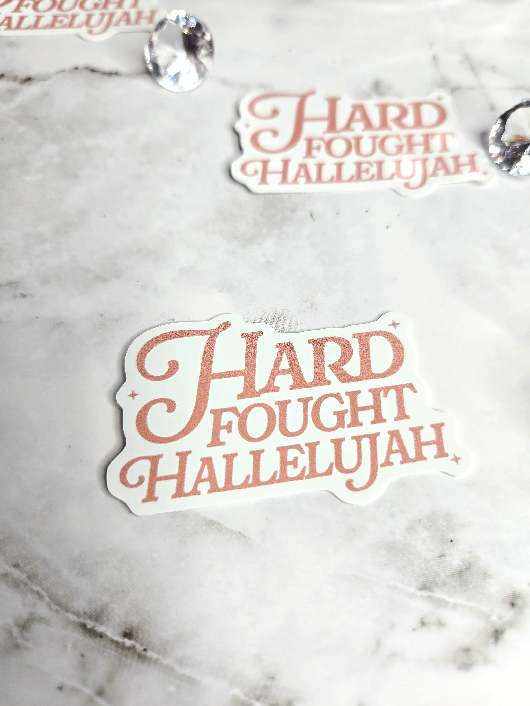 Hard Fought Hallelujah Sticker – Dusty Pink – Sparkle & Peony