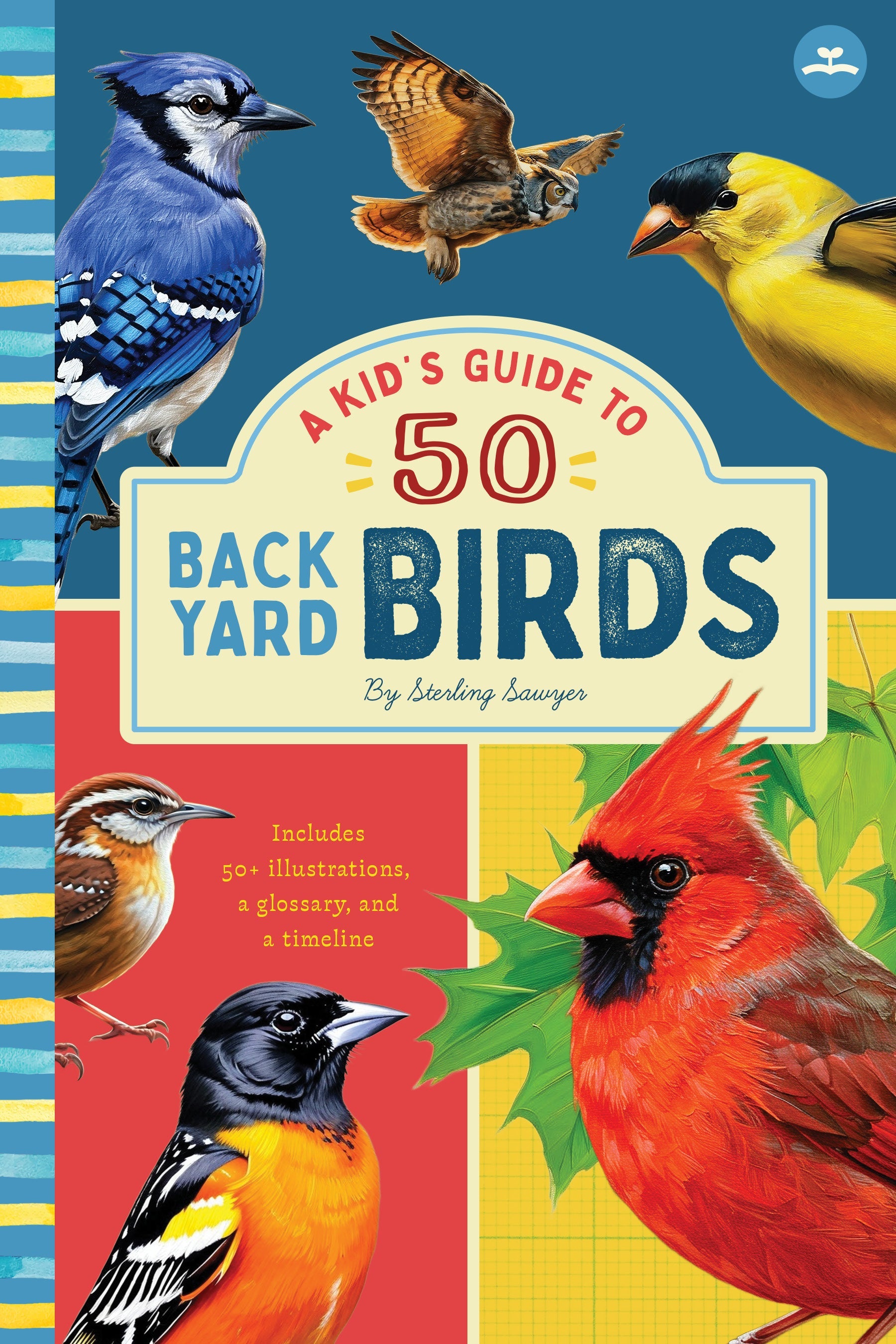 Bushel & Peck Books – Kids Bird Guide Book, Backyard Birds, 50 ...